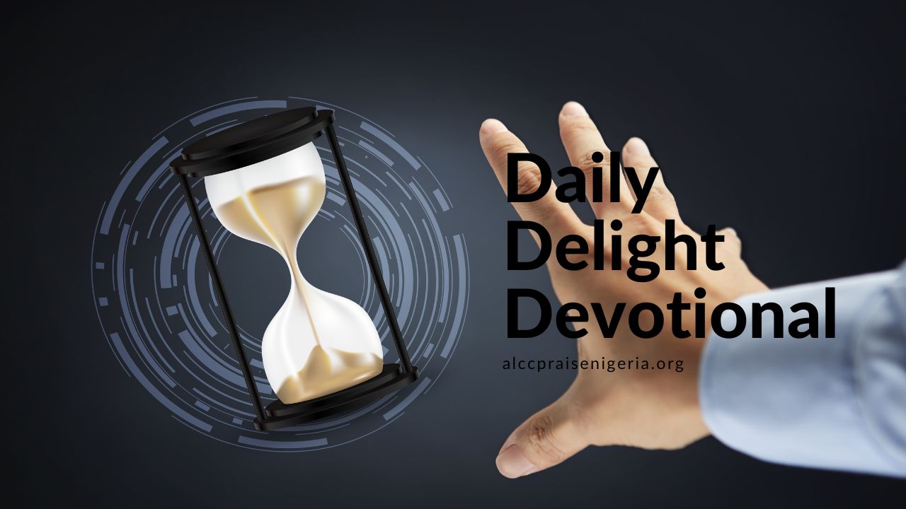 Understanding the Times – #DailyDelightDevotional | Abundant Life ...